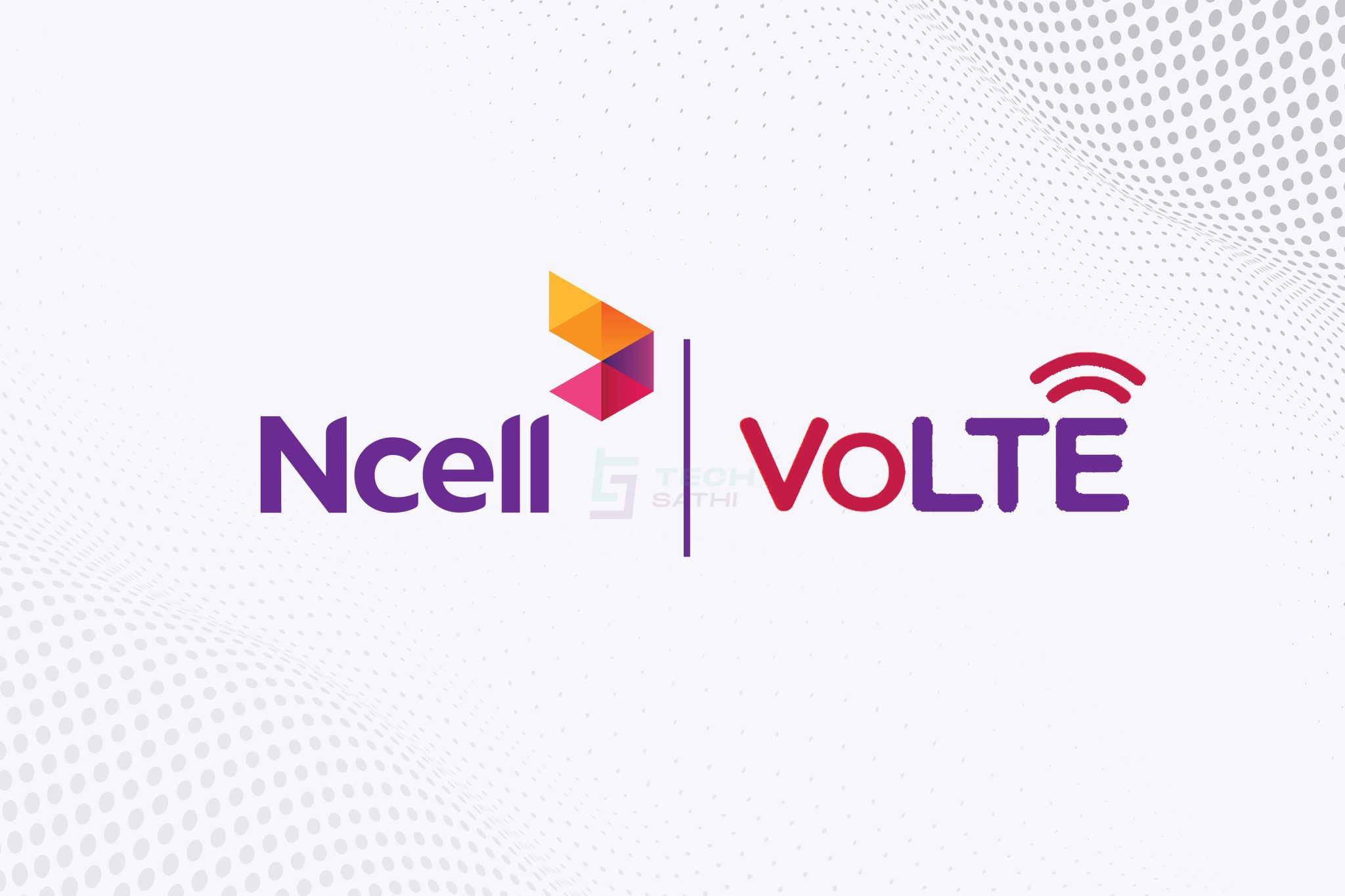 Ncell Rolls Out HD Voice Call Service; VoLTE (Voice Over LTE) in Nepal